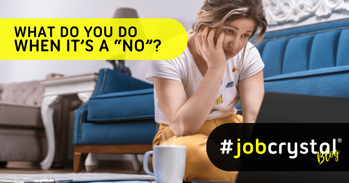 6 Key Ways to Deal With Rejection on Your Job Search - Job Crystal